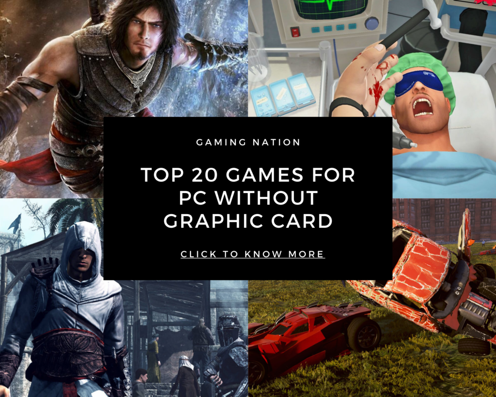 Top 20 Games For PC Without Graphic Card